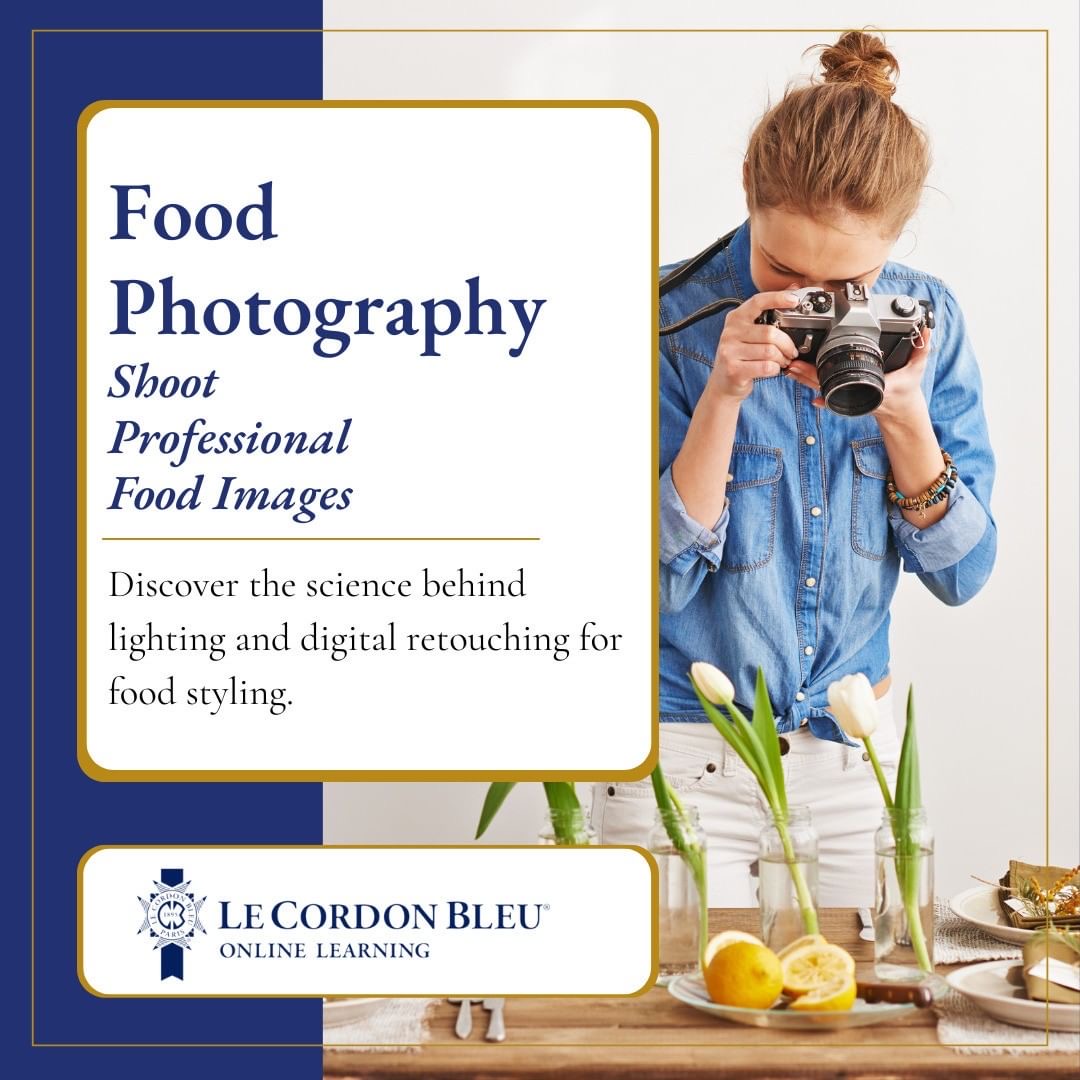 Food Photography - Le Cordon Bleu Online Learning