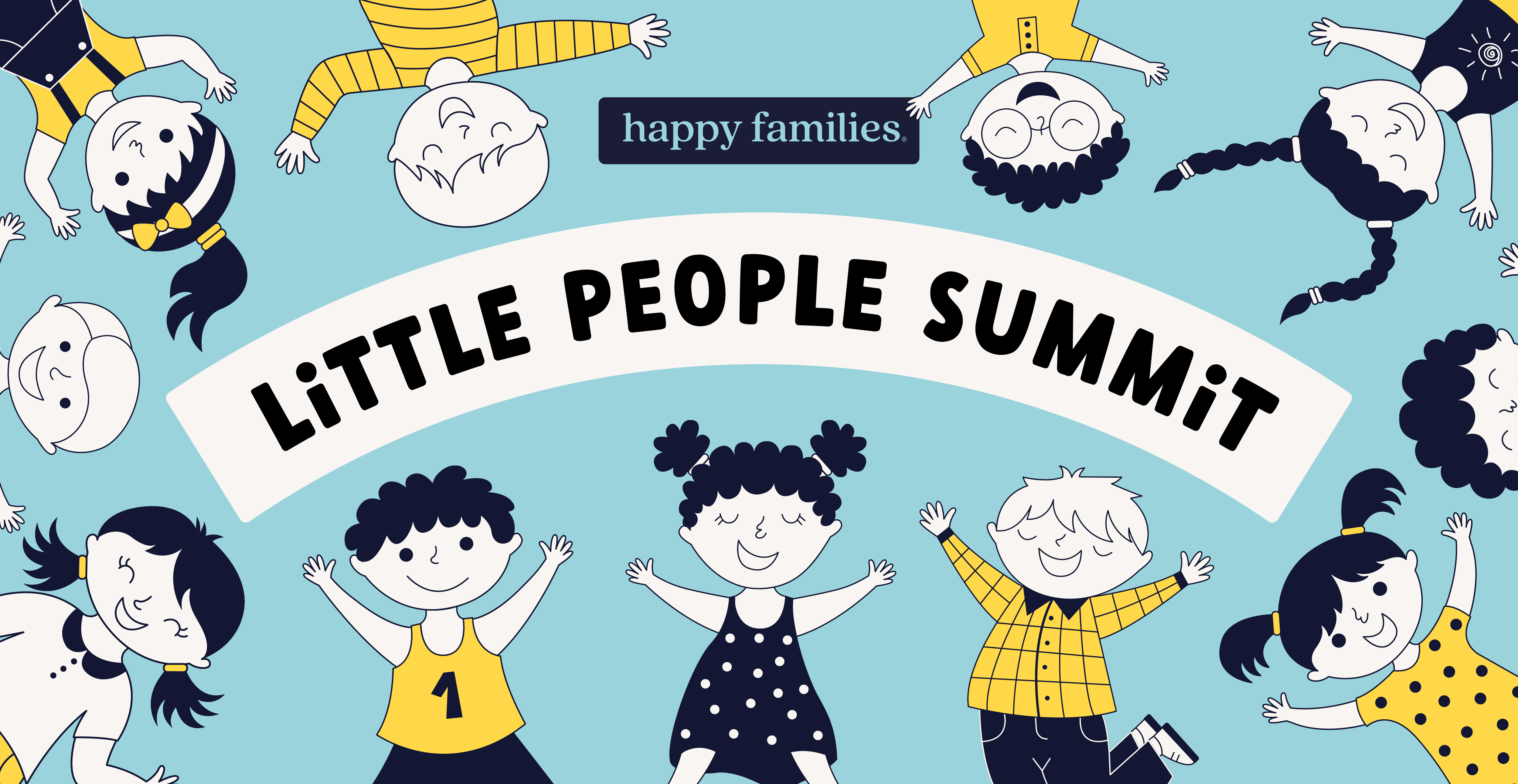 The Happy Families Little People, Big Feelings Summit