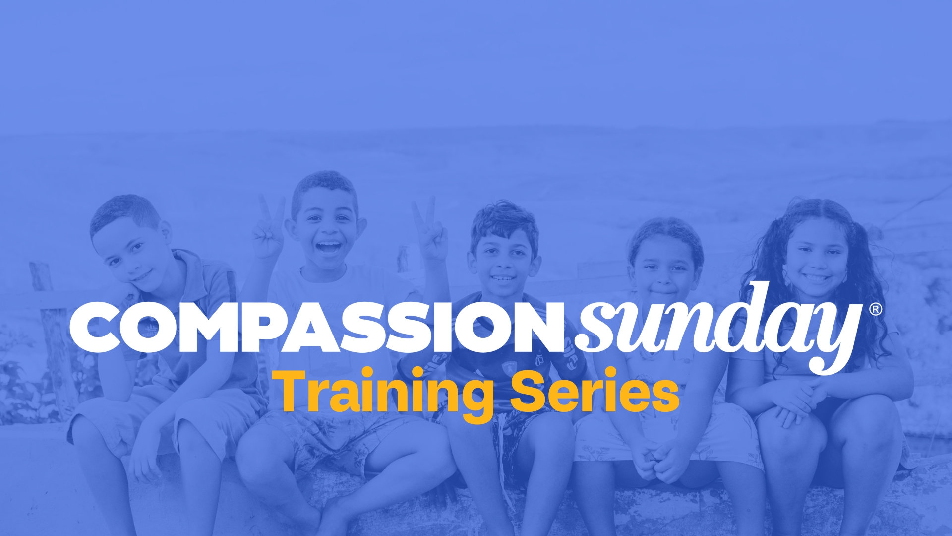 Compassion Sunday Training Series