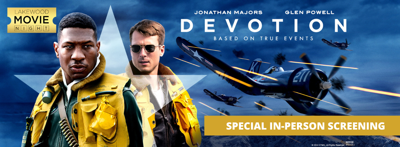 Lakewood MovieNight Presents DEVOTION