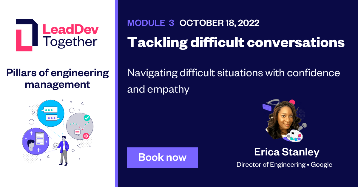 Module 3 - Tackling difficult conversations | LeadDev Together
