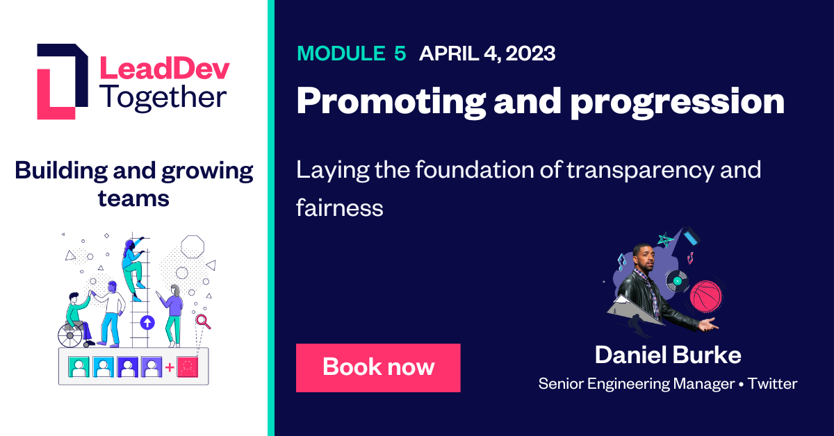 Module 5 - Promoting and progression | LeadDev Together