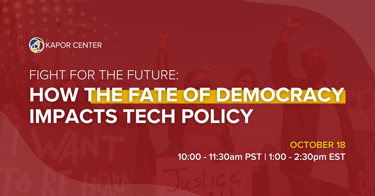 Fight for the Future: How the Fate of Democracy Impacts Tech Policy