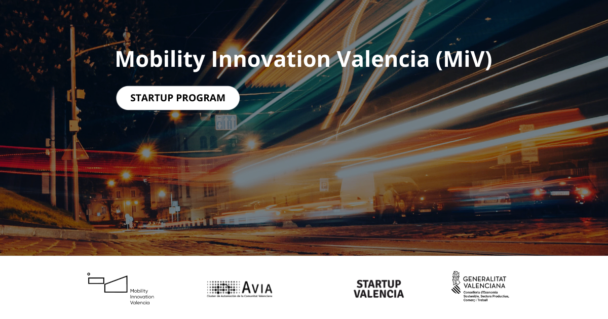 Mobility Innovation Valencia (MiV) STARTUP PROGRAM