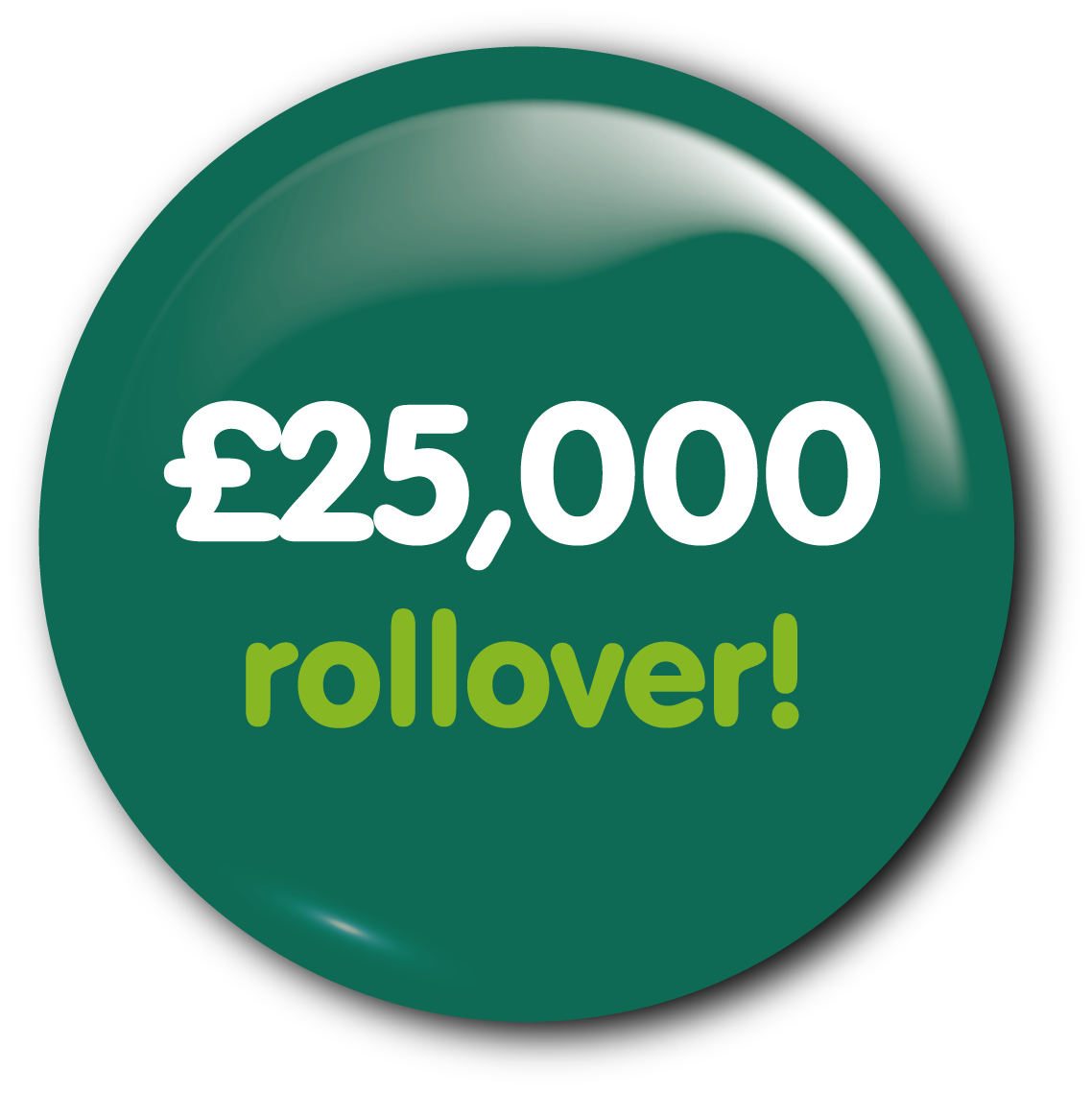 Any draw that results in a rollover can reach a huge £25,000!