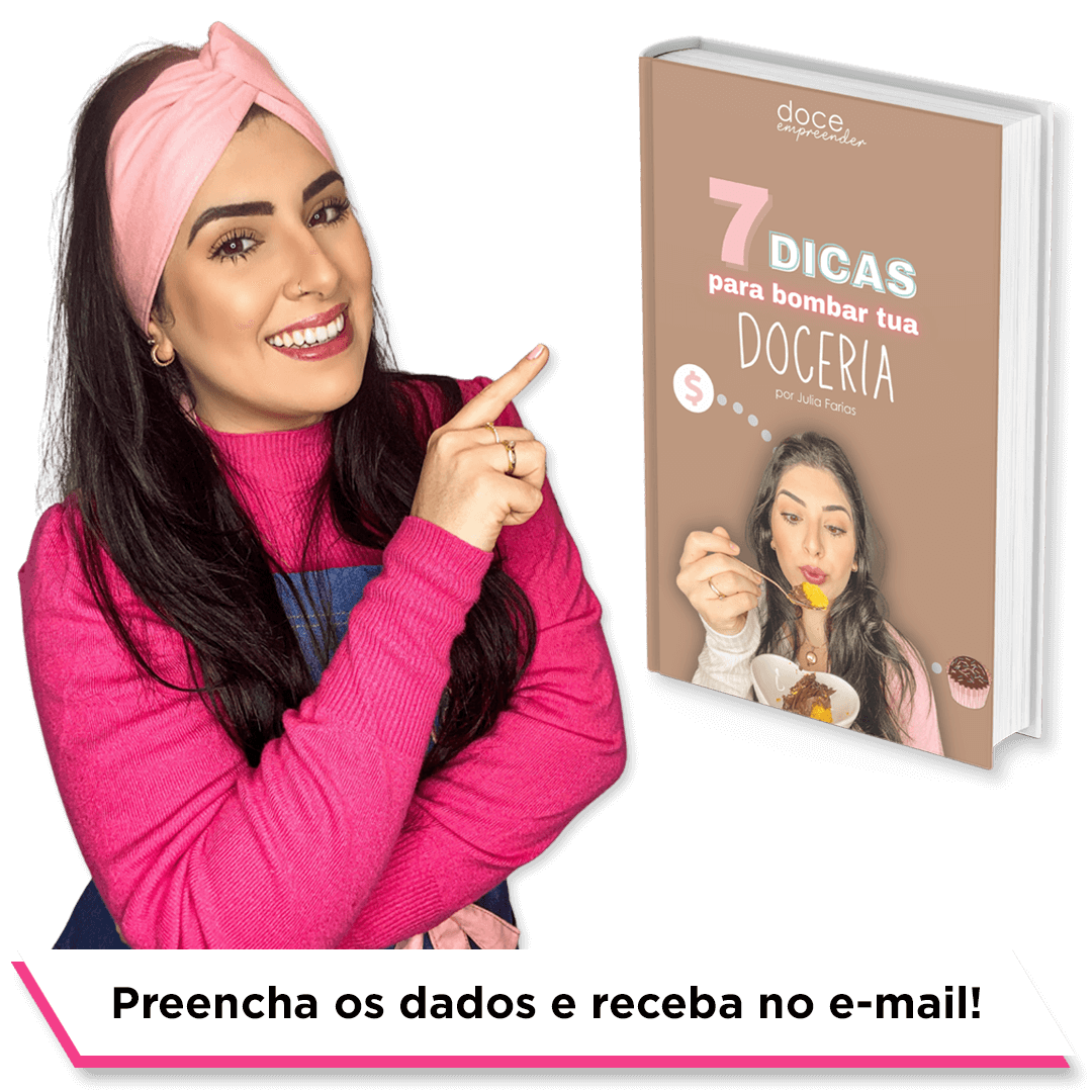 E-book Grátis | 7 Dicas para Bombar tua Doceria