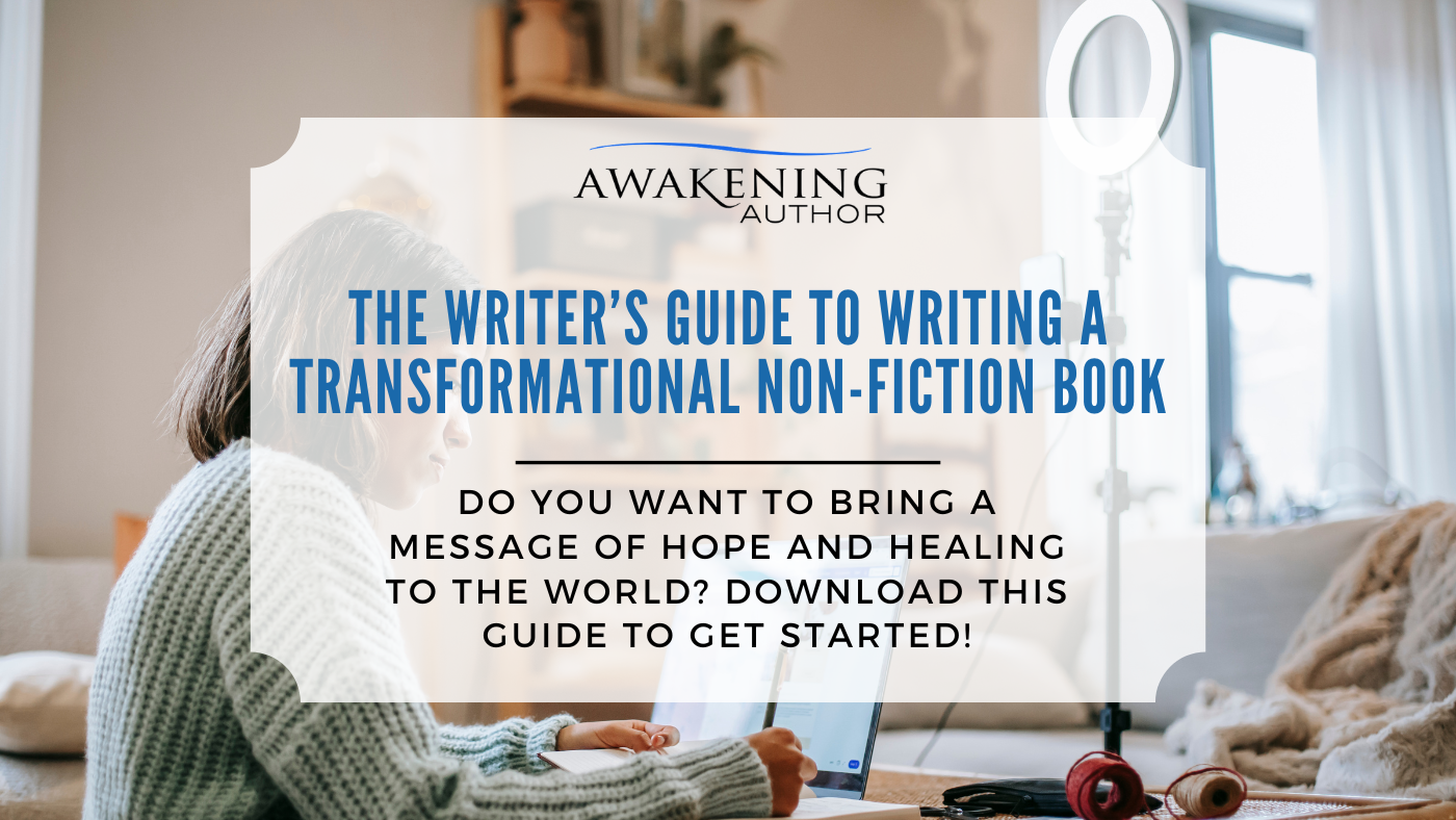 The Writer’s Guide to Writing a Transformational Non-Fiction Book