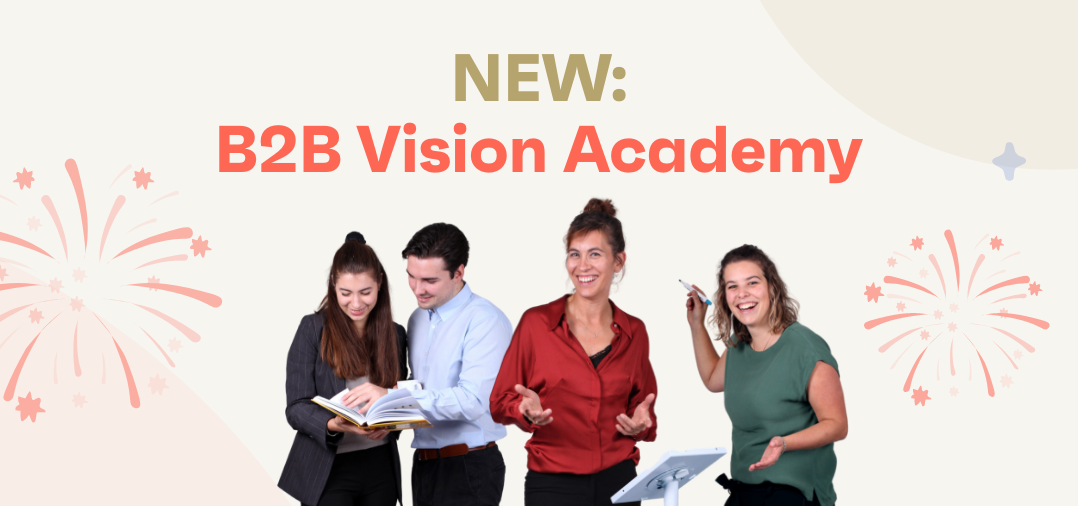 Accelerate your team's growth with the B2B Vision Academy