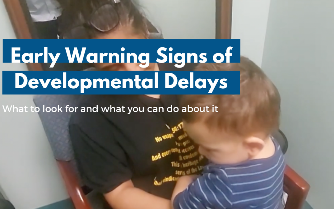 Early Signs of Developmental Delays