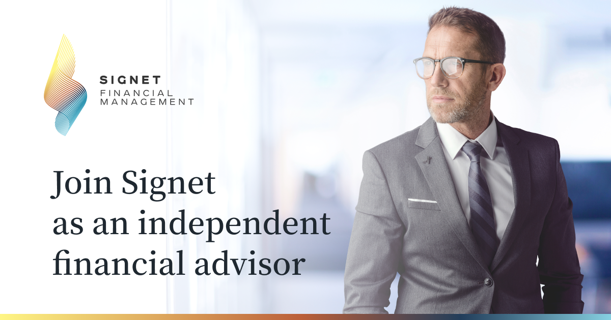 Go independent — grow with Signet Financial Management