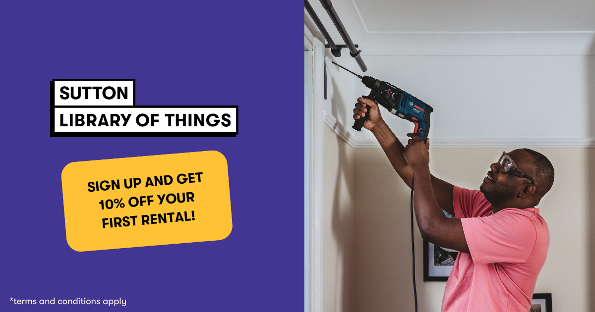 Sutton Library of Things | Get 10% off your first rental