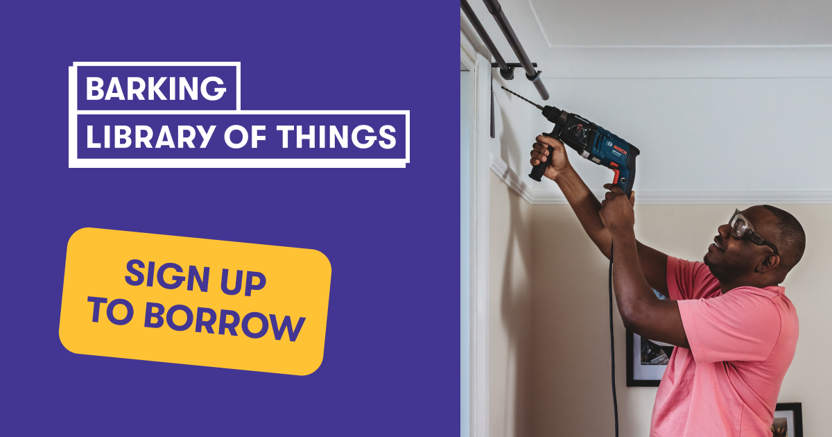 Barking Library of Things | Why buy when you can borrow?