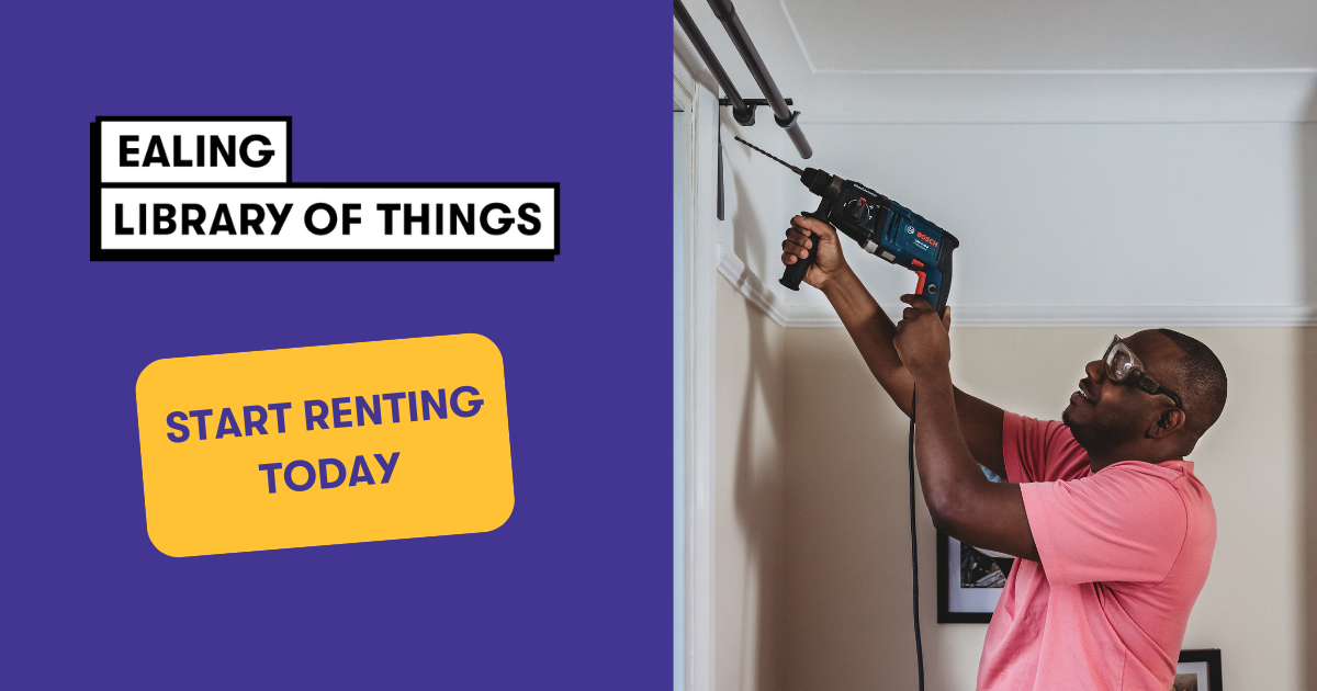 Ealing Library of Things | Why buy when you can borrow?