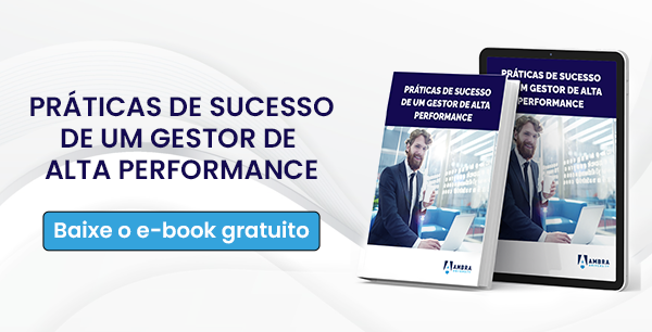 E-book gratuito: Práticas de sucesso de um gestor de alta performance