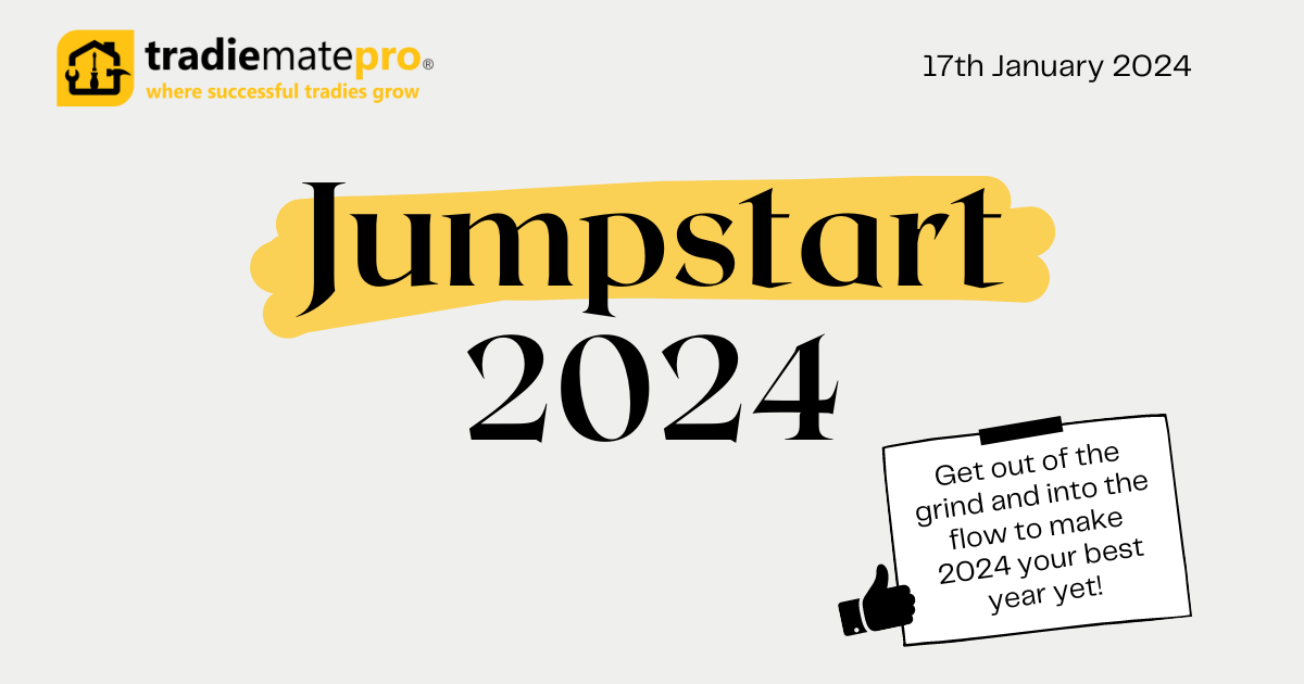 Jumpstart 2024 | Tradiematepro