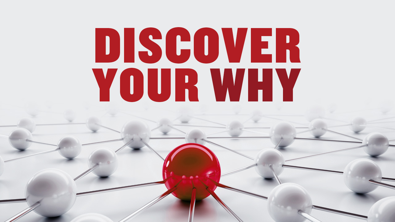 How to Connect to Your WHY