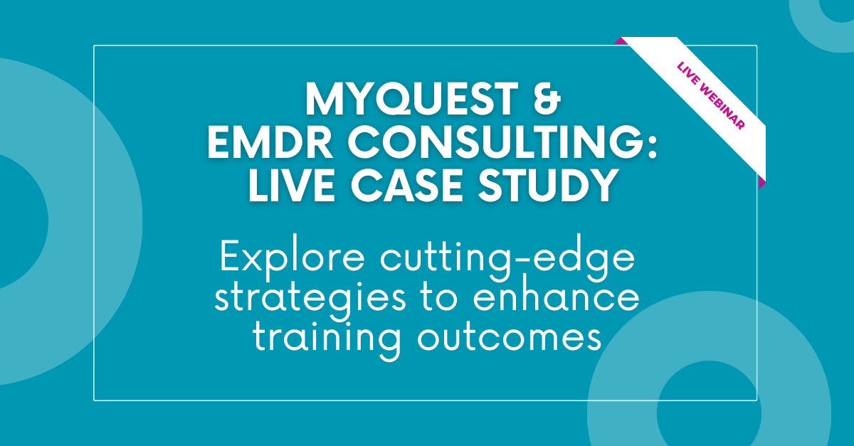 Webinar: EMDR Consulting & myQuest Live Case Study - Sign Up Today