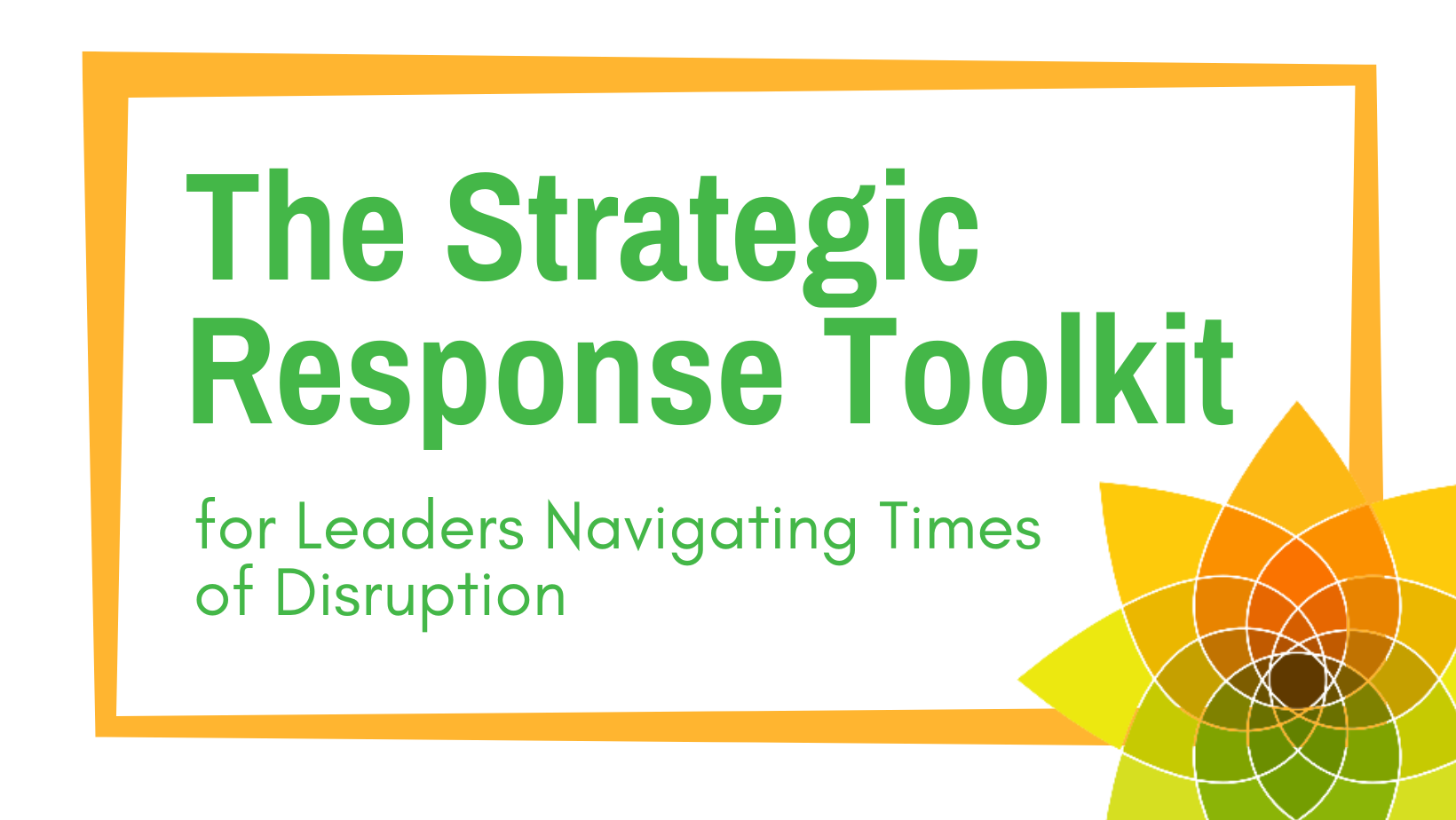 Strategic Response Toolkit for Leaders