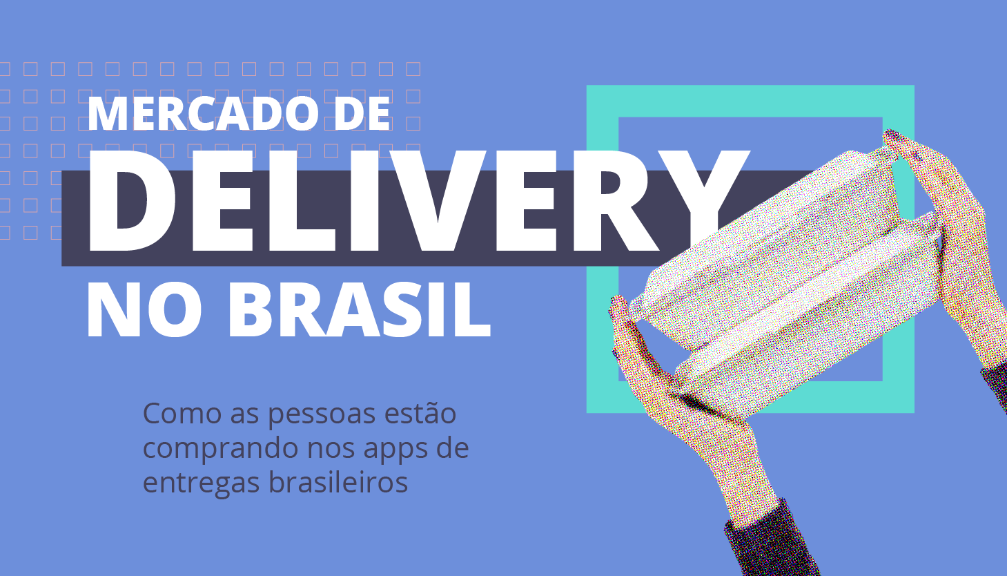 Infográfico Delivery - Opinion Box